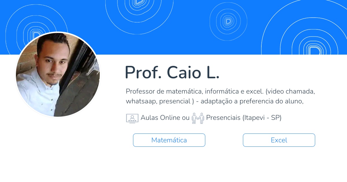 Caio L. - Professor de matemática, informática e... | Profes