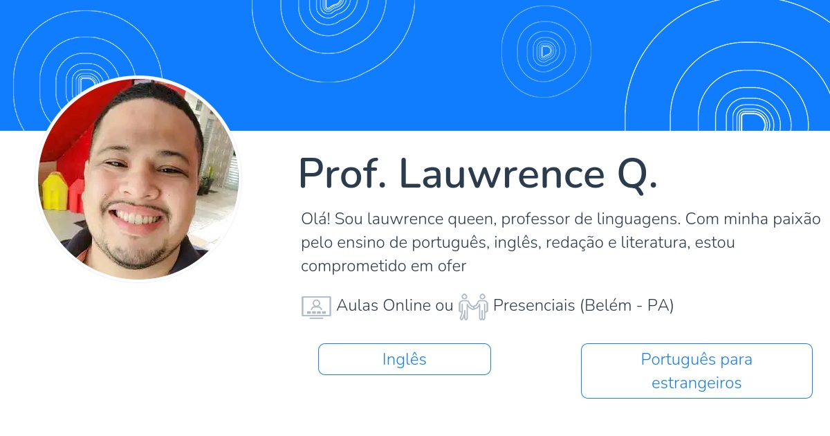 Lauwrence Q. - Olá! Sou lauwrence queen, professor... | Profes