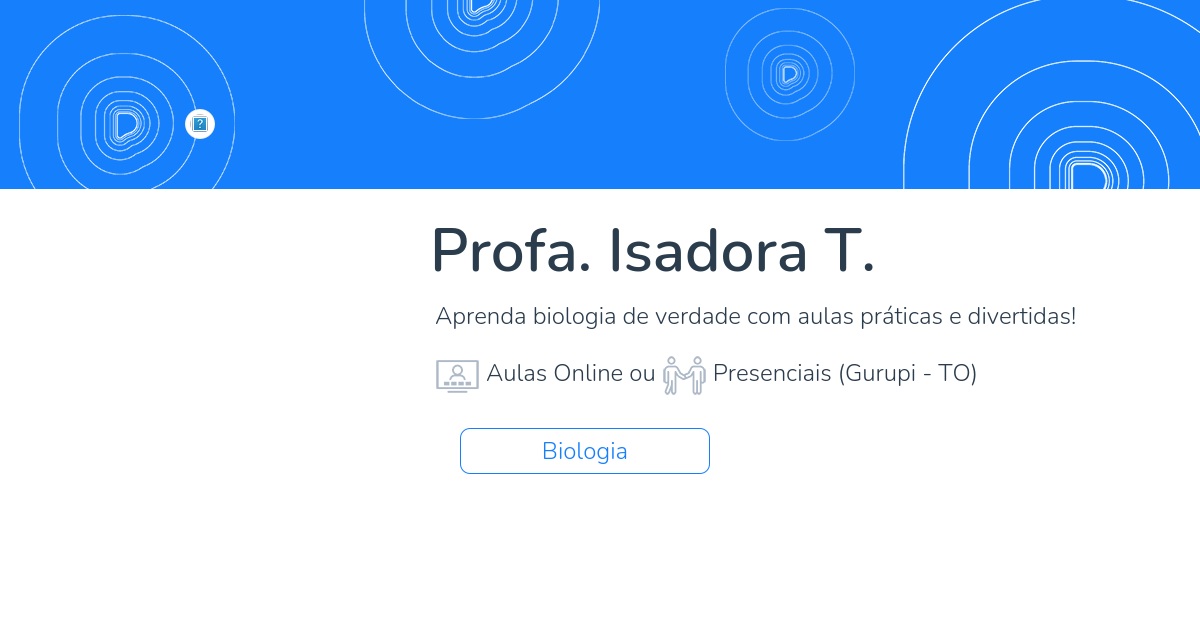 Isadora T. - Aprenda biologia de verdade com aulas... | Profes