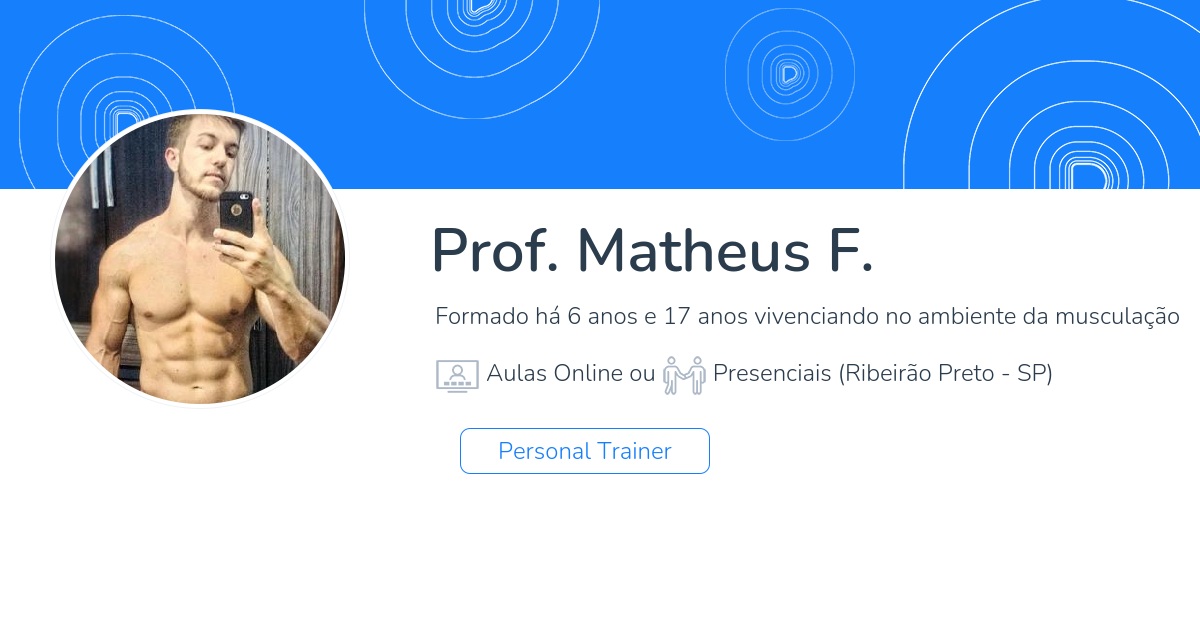 Matheus F. - Formado há 6 anos e 17 anos... | Profes