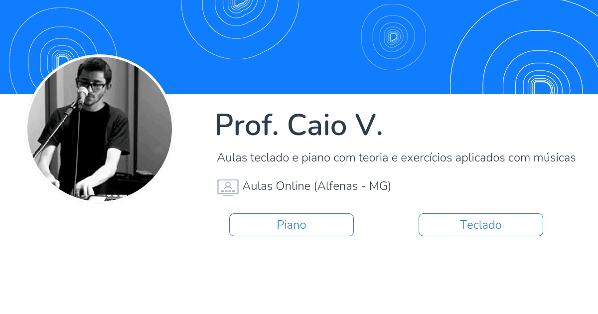 Caio V. - Aulas teclado e piano com teoria e... | Profes