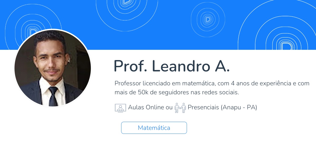 Leandro A. - Professor licenciado em matemática,... | Profes