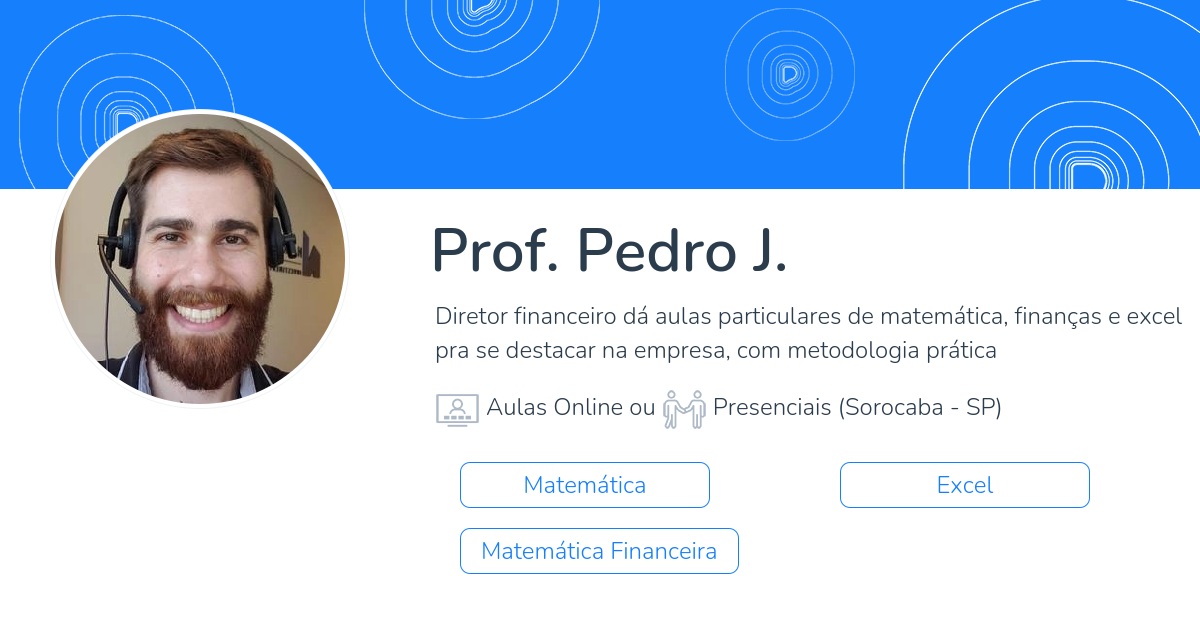 Pedro J. - Diretor financeiro dá aulas particulares... | Profes