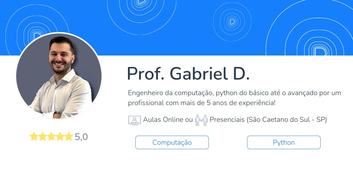 Gabriel D. - Engenheiro da computação, python do... | Profes