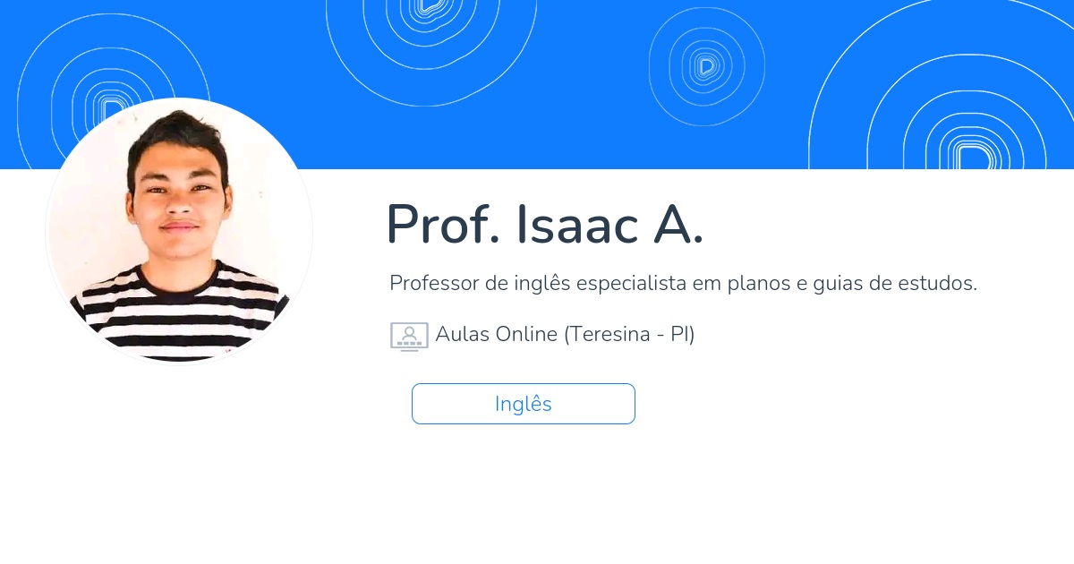 Isaac A. - Professor de inglês especialista em... | Profes
