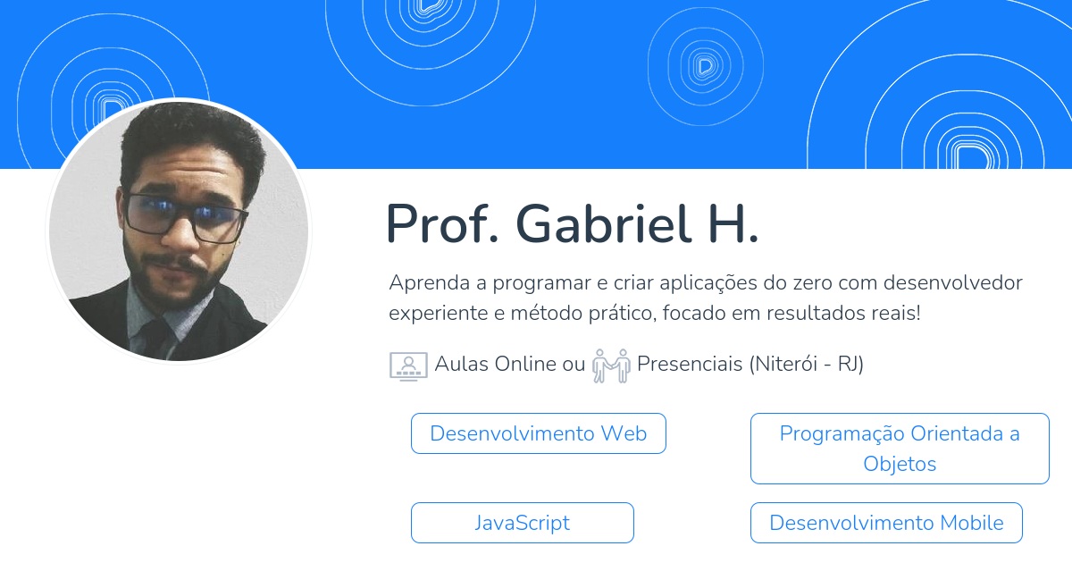 Gabriel H. - Aprenda a programar e criar aplicações... | Profes