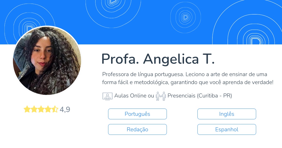 Angelica T. - Professora de língua portuguesa.... | Profes