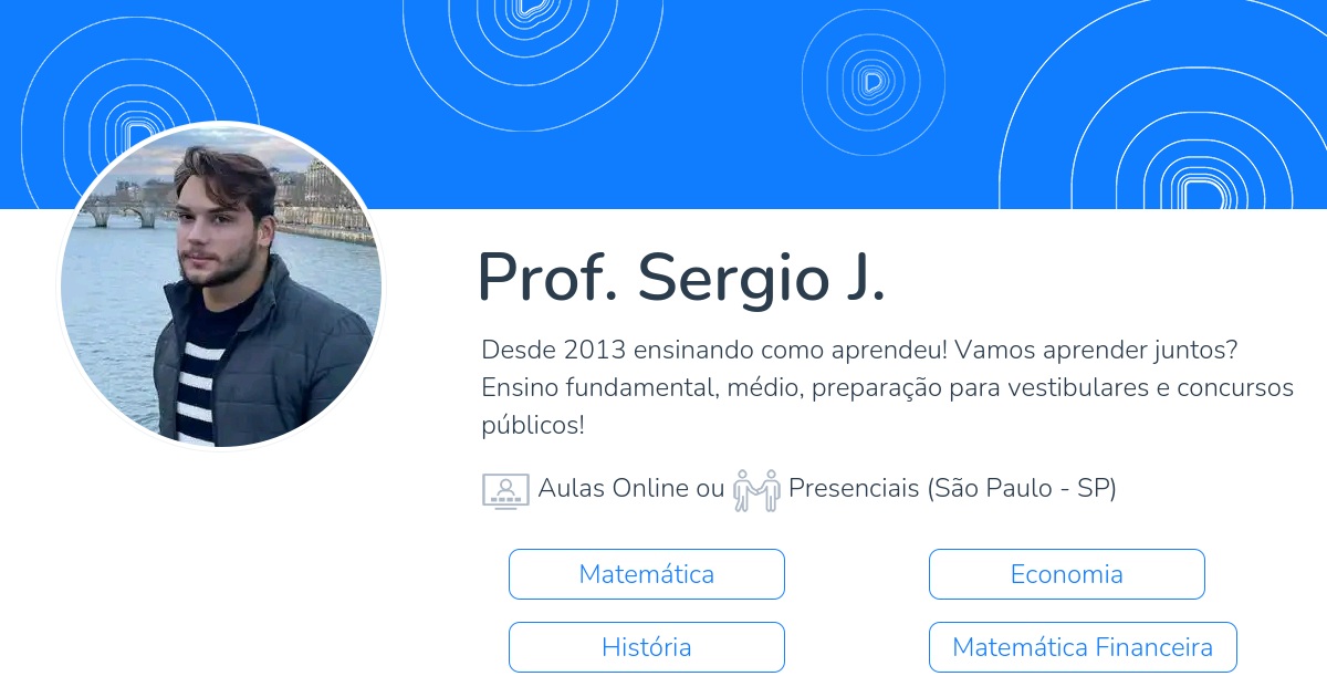 Sergio J. - Desde 2013 ensinando como aprendeu!... | Profes