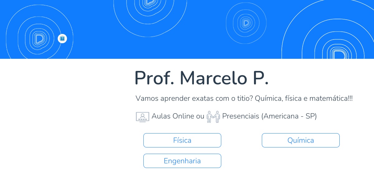Marcelo P. - Vamos aprender exatas com o titio?... | Profes