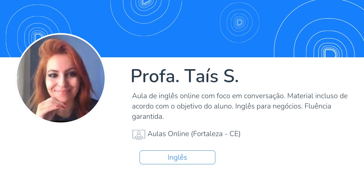 Taís S. - Aula de inglês online com foco em... | Profes