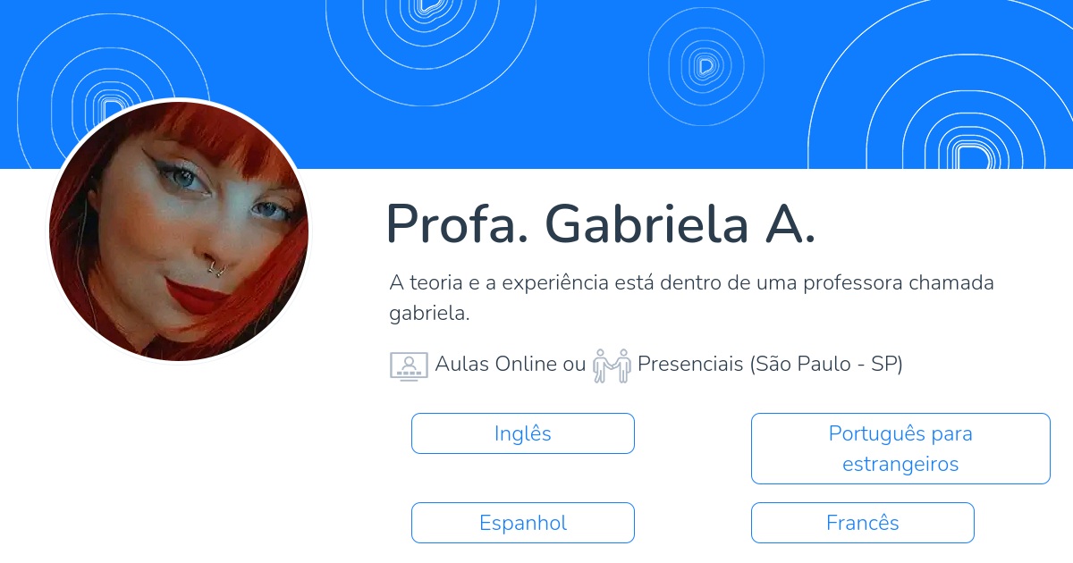 Gabriela A. - A teoria e a experiência está dentro... | Profes