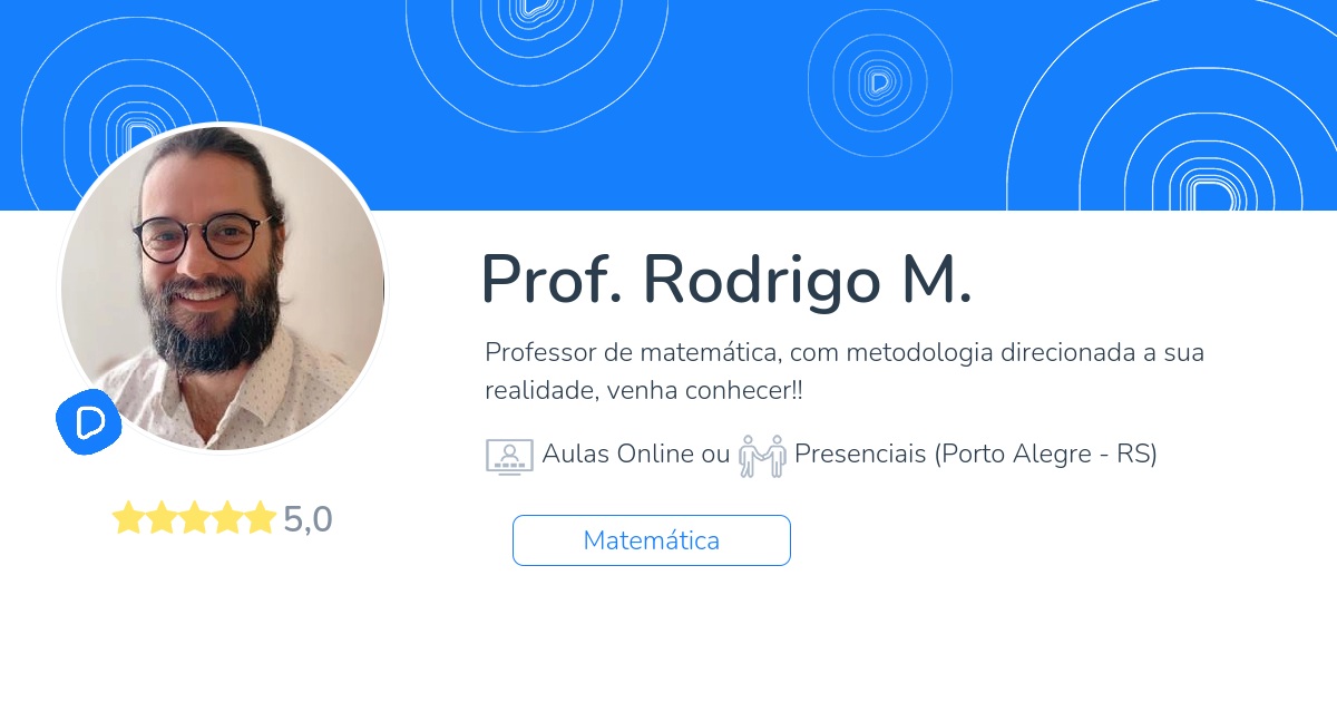 Rodrigo M. - Professor de matemática, com... | Profes