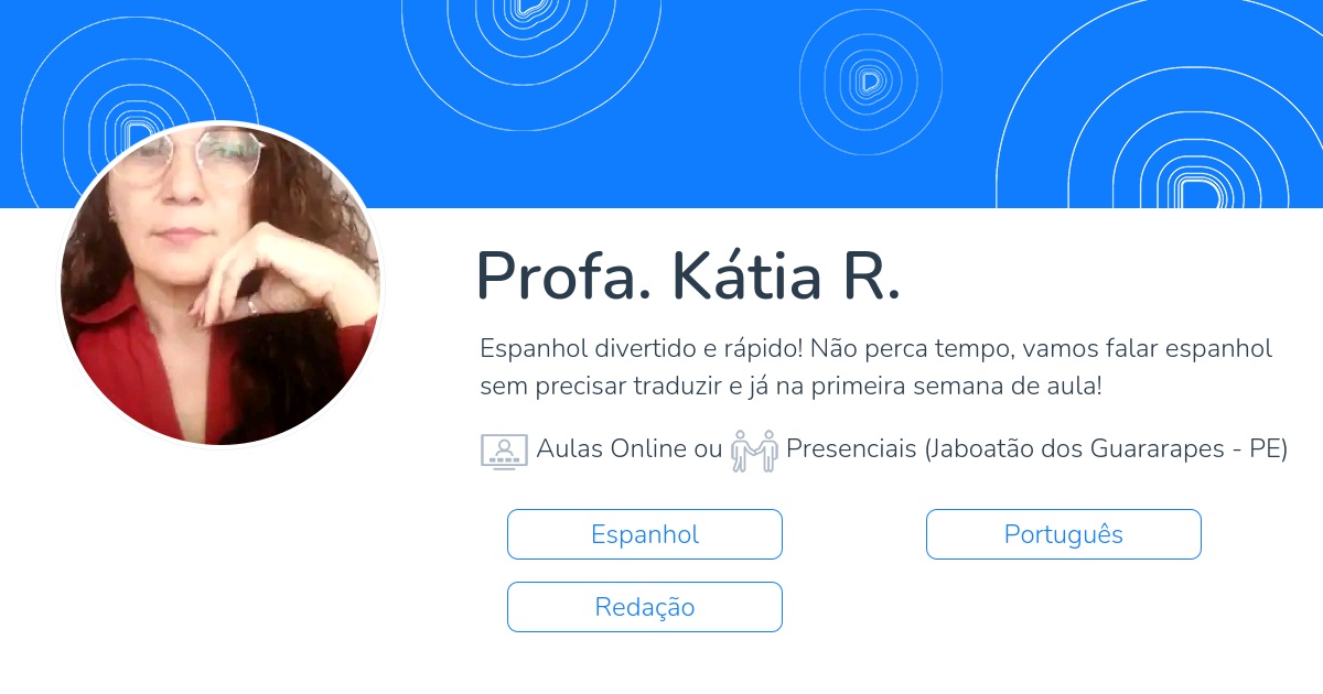Kátia R. - Espanhol divertido e rápido! Não perca... | Profes