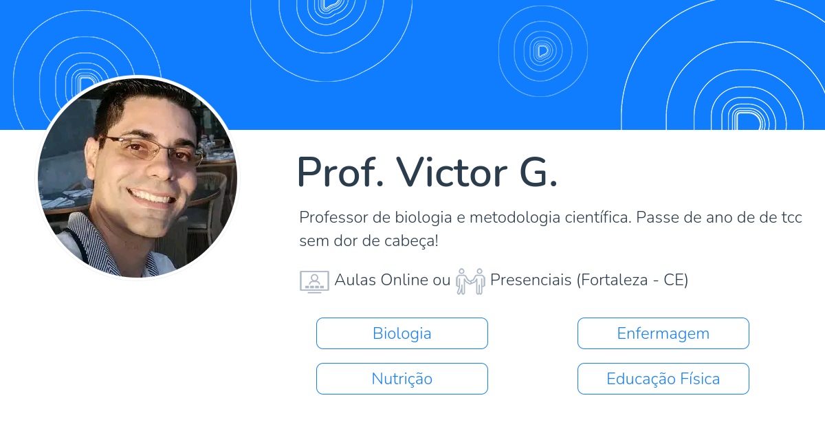 Victor G. - Professor de biologia e metodologia... | Profes