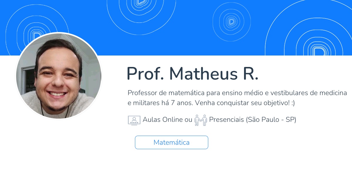 Matheus R. - Professor de matemática para ensino... | Profes