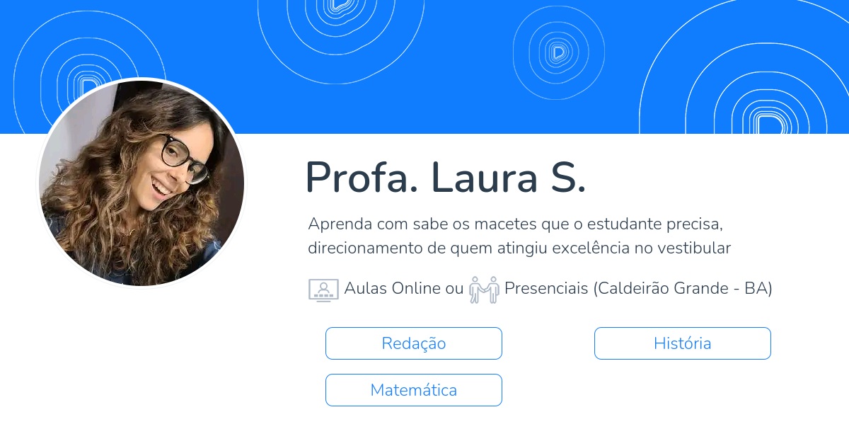 Laura S. - Aprenda com sabe os macetes que o... | Profes